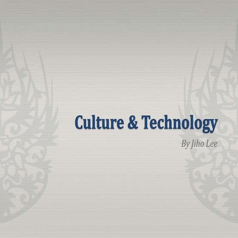 Culture & Technology | PPTX