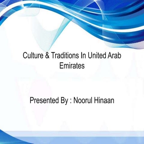 Culture & Tradition In United Arab Emirates | PPTX