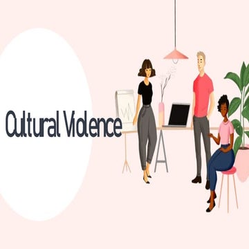 This presentation explains the causes of cultural violence and ...