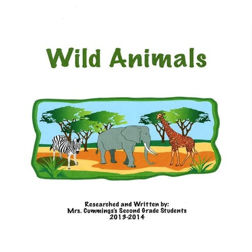 Wild Animals: A Wild Animal Animal Book by Mrs. Cummings's Class | PDF
