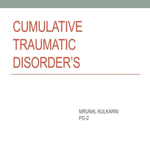 CUMULATIVE TRAUMATIC DISORDER’Sppppppptx | PPTX