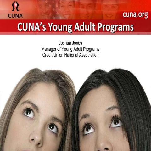 Overview of CUNA's Young Adult Programs in the Center for Personal ...