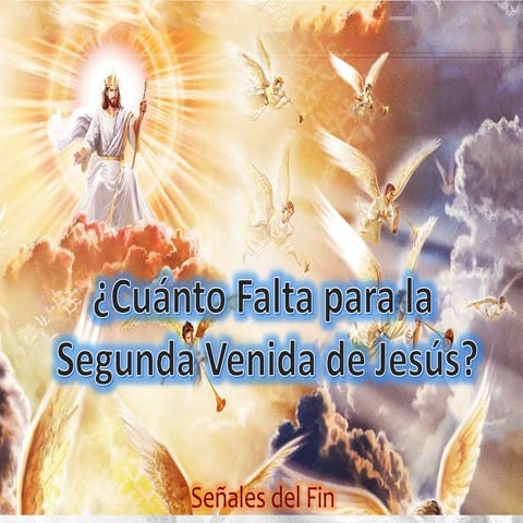 Cuánto falta para la venida de jesus | PPTX