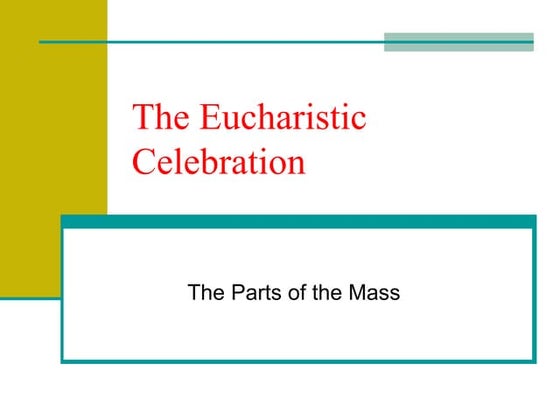 Parts of the mass | PPT | Christianity | Religion & Spirituality