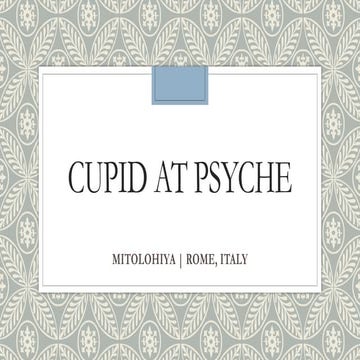 CUPID AT PSYCHE - Mitolohiyang Roman (aralin 1.1) | PPTX