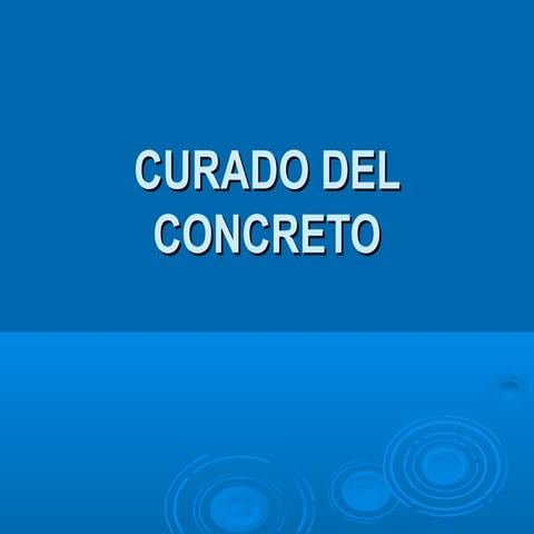 curado del concretp | PPT