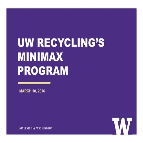 CURC presentation on UW's MiniMax program | PPT
