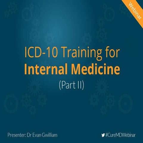 ICD-10 Training for Internal Medicine Part 2 | PPTX
