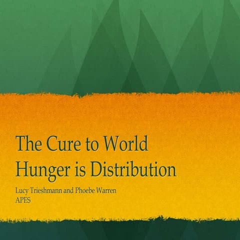 Cure to World Hunger | PPTX | Agriculture | Industries
