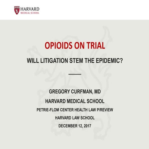 Gregory Curfman, "Response to the Opioid Epidemic" | PDF