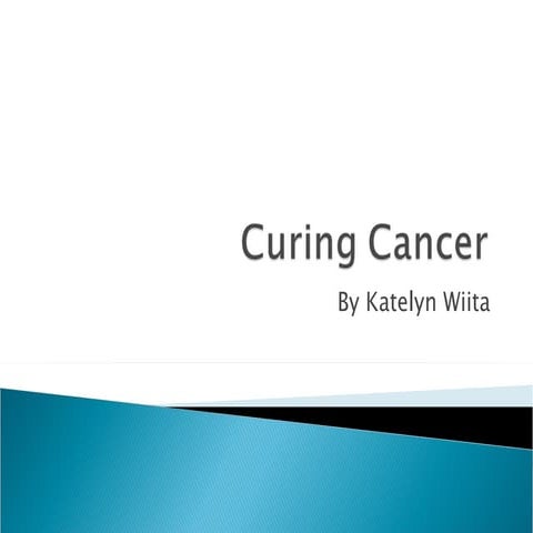 Curing Cancer | PPT