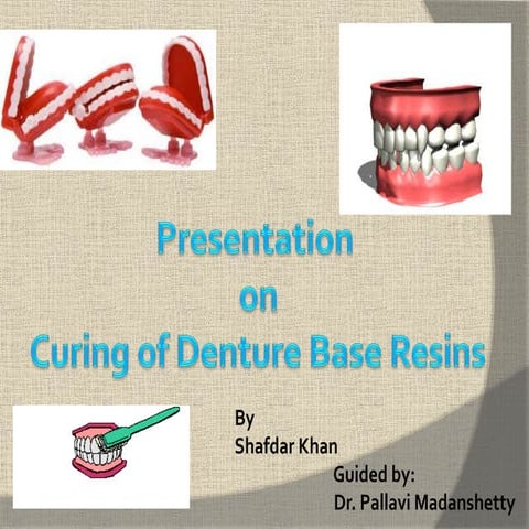 Curing of denture base resins | PPTX
