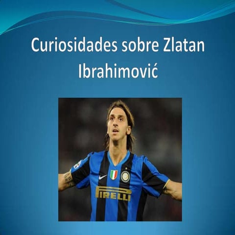 Zlatan Ibrahimovic | PPTX