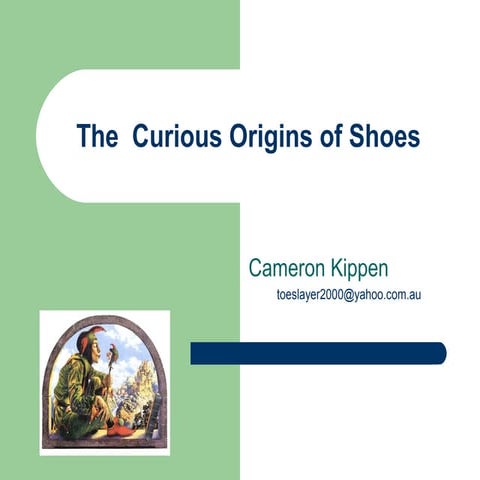The curious origins of shoes | PPT