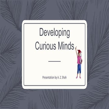 Curious Minds Presentation for ECE Teachers | PPSX