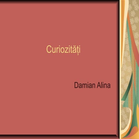 Curiozităţi | PPT
