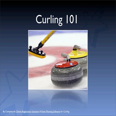 Curling 101 - The Basics of the Olympic Sport of Curling | PDF