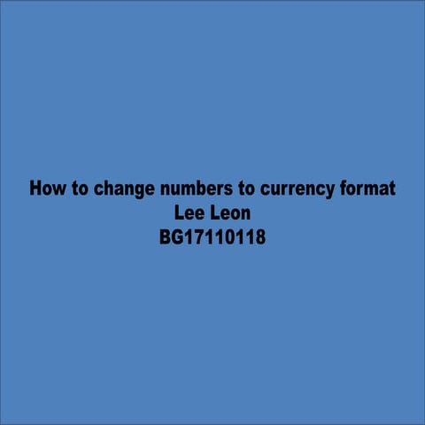 How to change numbers to currency format | PPT