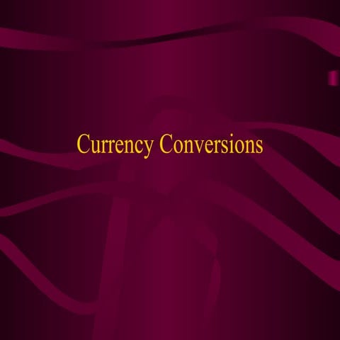 Currency Conversions | PPT