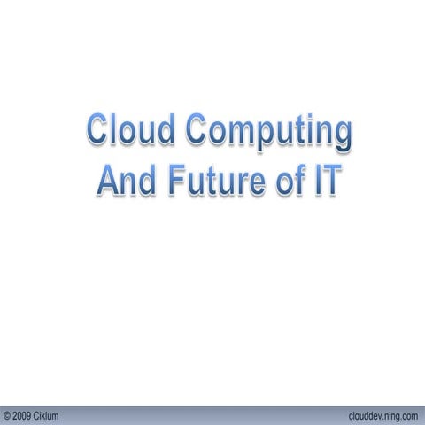 Cloud Computing And Future of IT | PPT