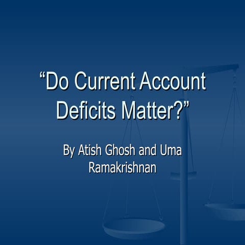 "Do Current Account Deficits Matter?" | PPT
