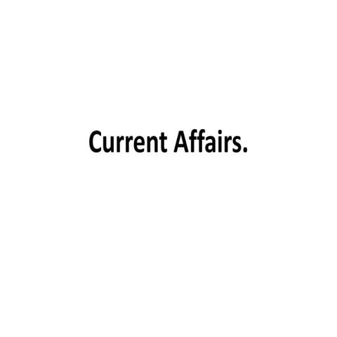 Current affairs | PPT