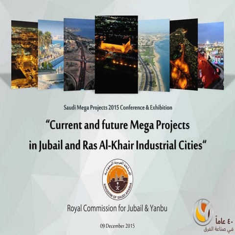 Current and future Mega Projects in Jubail and Ras Al-Khair Industrial ...