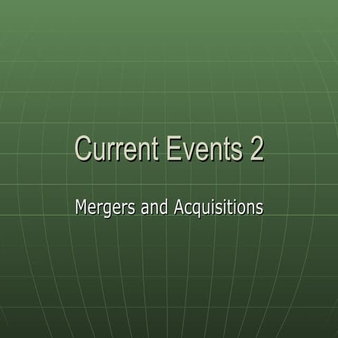 Current events ppt 2 | PPT | Mergers and Acquisitions | Business ...
