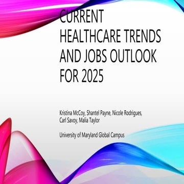 Current healthcare trends and jobs outlook for 2025 | PPTX