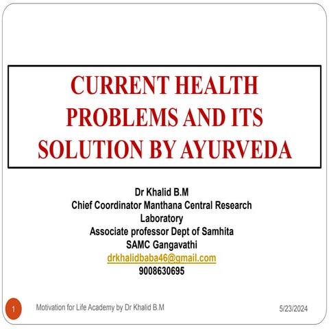 CURRENT HEALTH PROBLEMS AND ITS SOLUTION BY AYURVEDA.pptx
