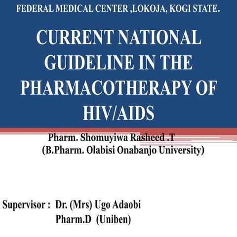 CURRENT NATIONAL GUIDELINE IN THE PHARMACOTHERAPY OF HIV 2 | PPTX