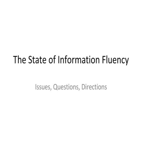 Notes on Information Fluency | PPT