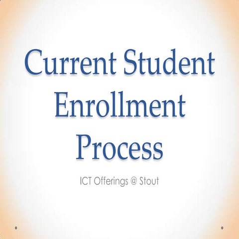 Current student enrollment process | PPTX