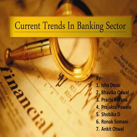 Current trends in banking sector (2015) Edition | PPTX