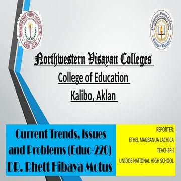 Current Trends, Issues and Problems (Educ-220.pptx