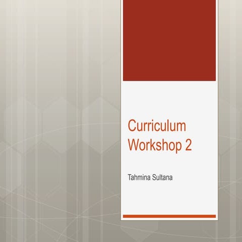 Curriculum Workshop 2 | PPTX