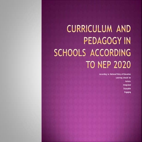 CURRICULUM-AND-PEDAGOGY-IN-SCHOOLS-ACCORDING-TO-NEP.pptx