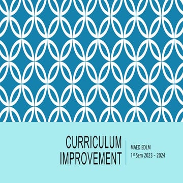 Curriculum-improvement - Education Course | PPTX