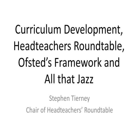 Curriculum Development, Ofsted Inspection Framework and all that jazz ...