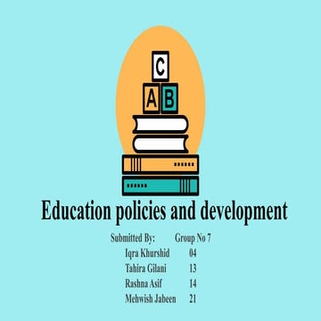 education policies and development in pakistan 1947 to 2009 | PPTX