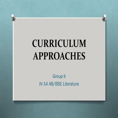 Curriculum approaches | PPT | Educational Assessment | Education