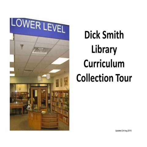 Dick Smith Library Curriculum Collection Tour | PPTX