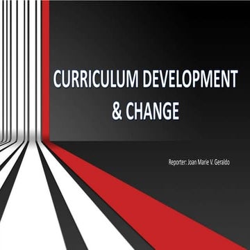 Curriculum Development and Change | PPTX