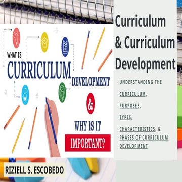 Curriculum_Development: Understanding the Curriculum, its Purposes ...