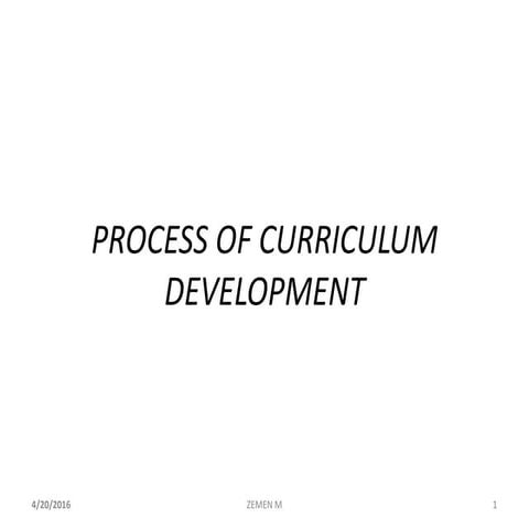 curriculum development process-1.pptx | Educational Assessment | Education