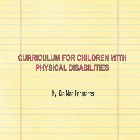 Curriculum for children with physical disabilities | PPTX