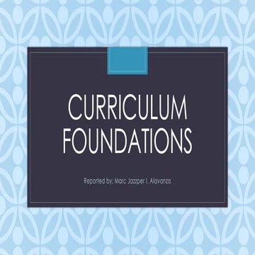 Curriculum Foundations Educ 7 Course Ppt