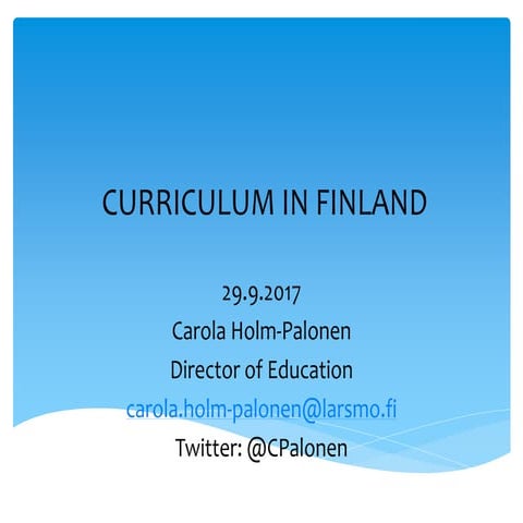 Curriculum in finland 29.9.2017 uppdaterad | PPTX