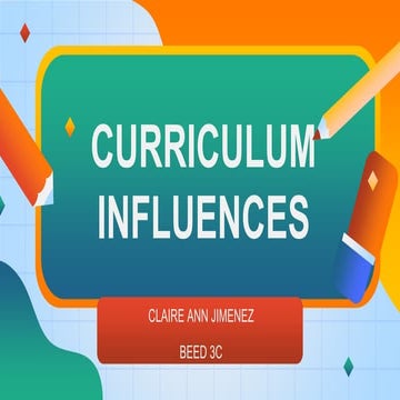 CURRICULUM INFLUENCES CLAIRE.pptx