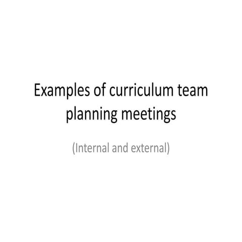 Curriculum planning meetings in pp format | PPTX